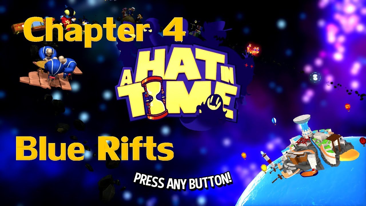 A Hat in Time Chapter 4: Blue Rifts - YouTube