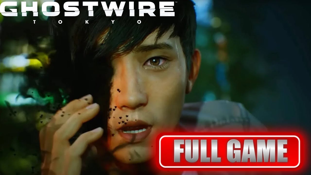 GHOSTWIRE TOKYO Walkthrough Gameplay / No Commentary -【FULL GAME】4K ...