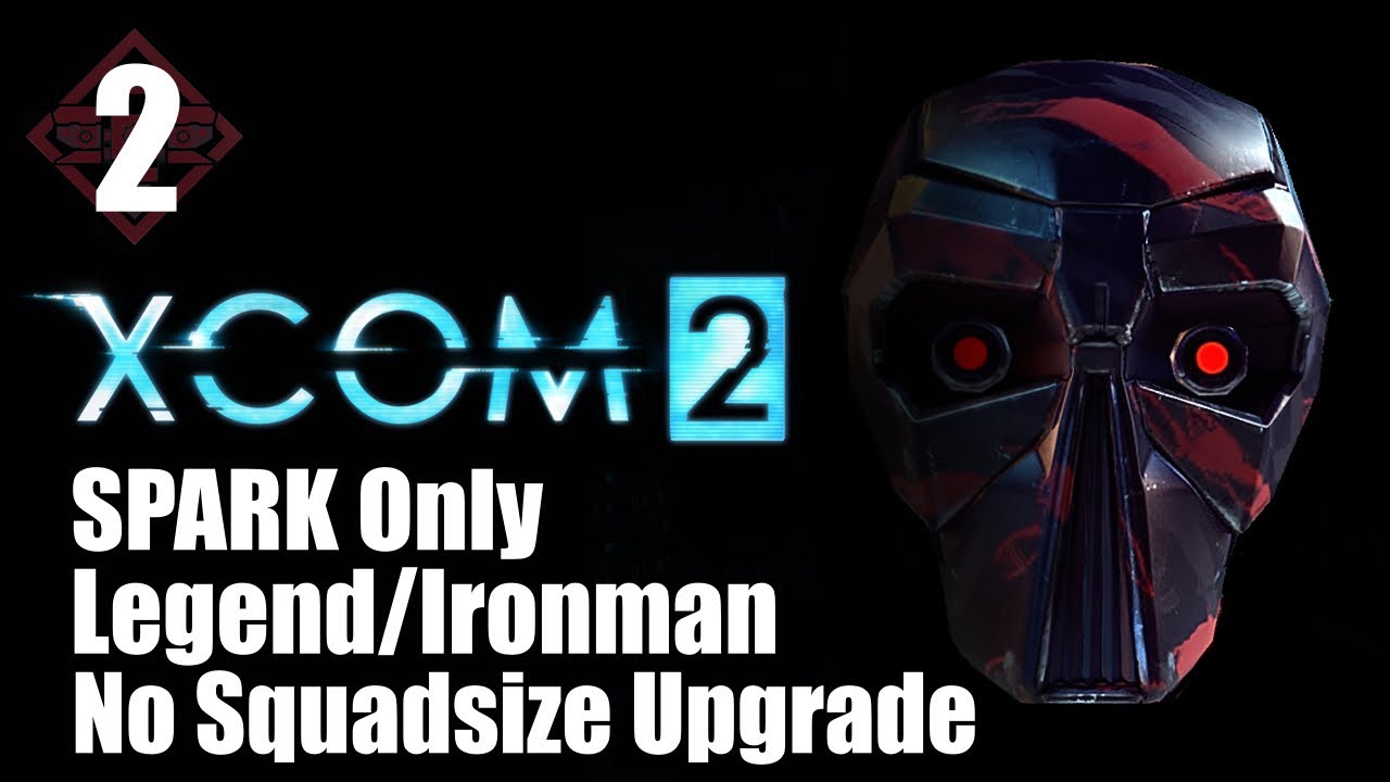 XCOM 2 War Of The Chosen/SPARK Only/No Squadsize Upgrade/Ironman - [Day ...