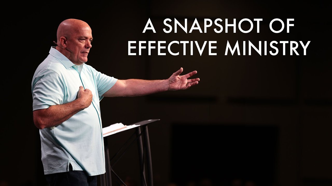 A SNAPSHOT OF EFFECTIVE MINISTRY - YouTube