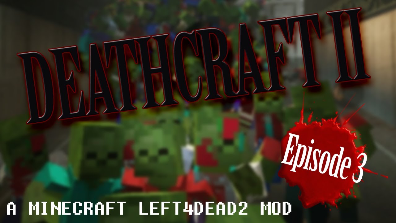 DeathCraft II | A Minecraft Mod/Map for L4D2 | #03 - YouTube