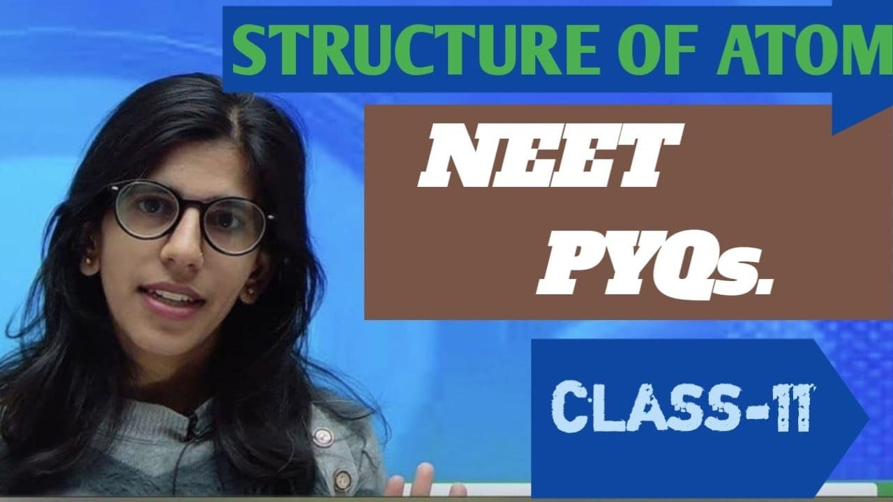 STRUCTURE OF ATOM || NEET PYQs || PART-01 - YouTube