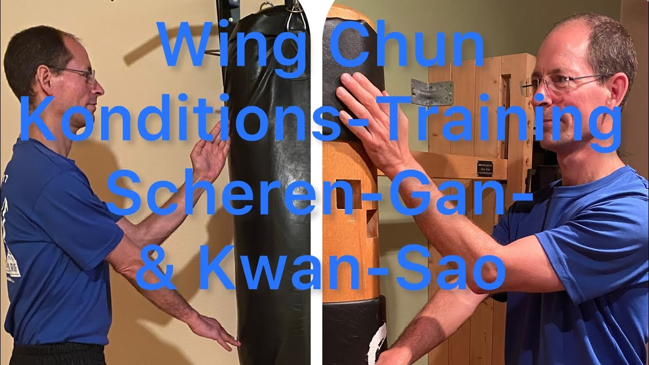Wing Chun Workout: Scheren-Gan- & Kwan-Sao - YouTube