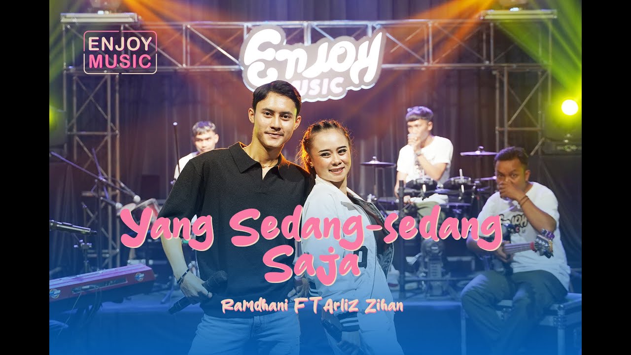 YANG SEDANG - SEDANG SAJA - RAMDHANI FEAT ARLIZ ZIHAN ( Official Live ...