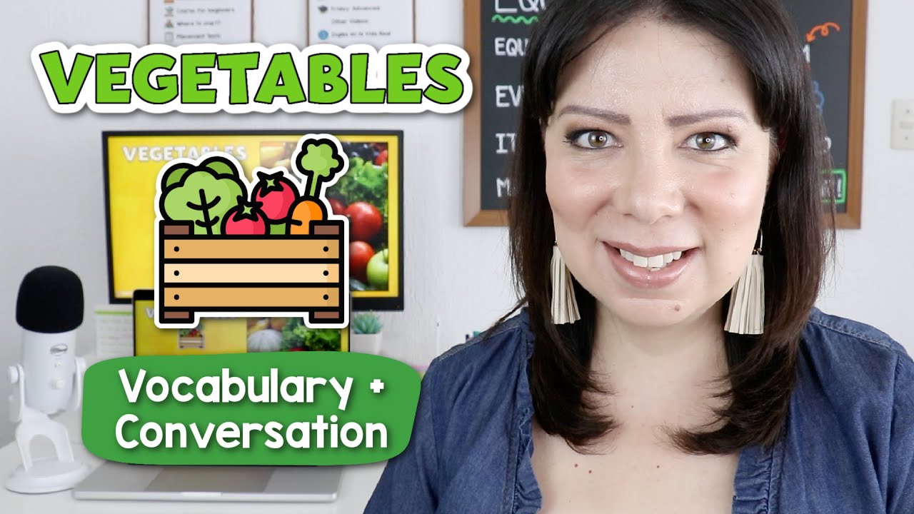 Lección 53: Los Vegetales en Inglés - Vocabulario, Pronunciación y ...