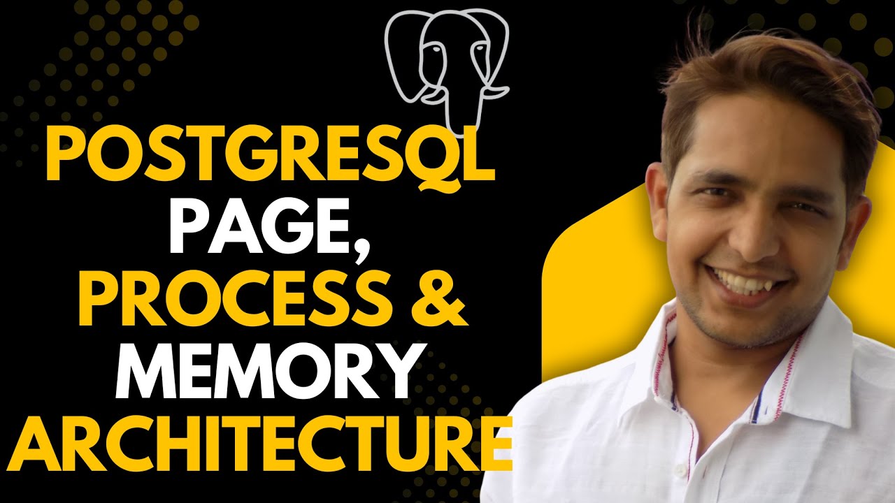 PostgreSQL Crash Course: Day 2 | Page, Process and Memory Architecture ...