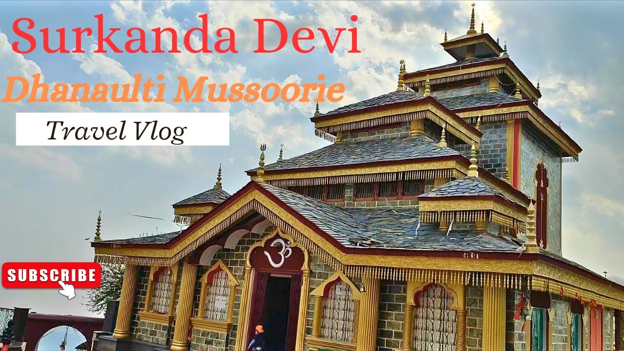 Dhanaulti Uttarakhand Surkanda Devi Temple near Mussoorie | distinct ...