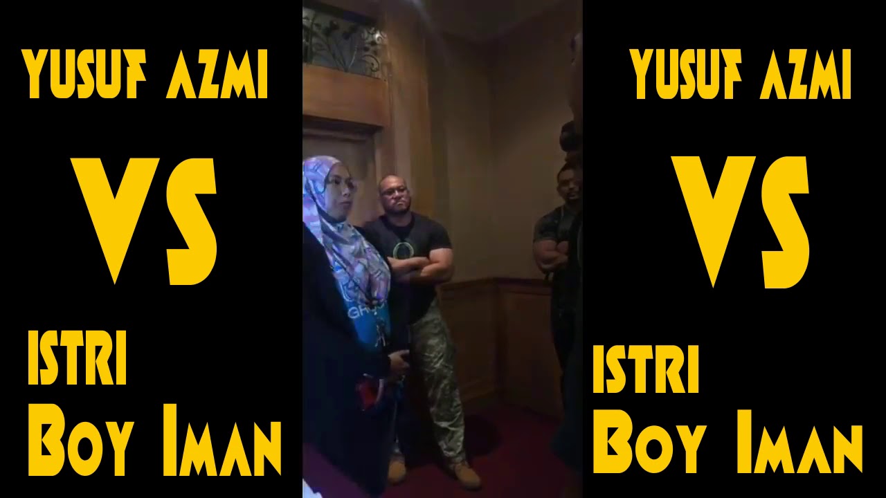 VIRAL !!! YUSUF AZMI PPIM VS ISTRI BOY IMAN - YouTube