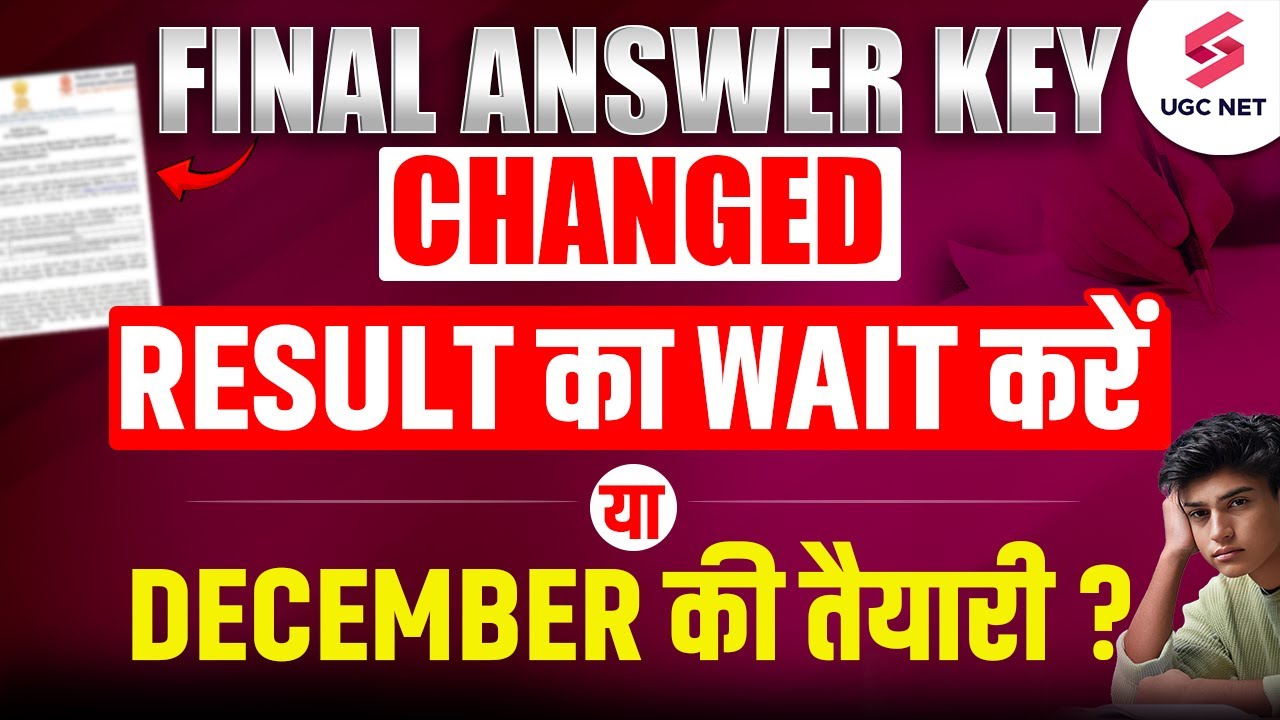 UGC NET Final Answer key Changed | UGC NET Result Update vs UGC NET Dec ...