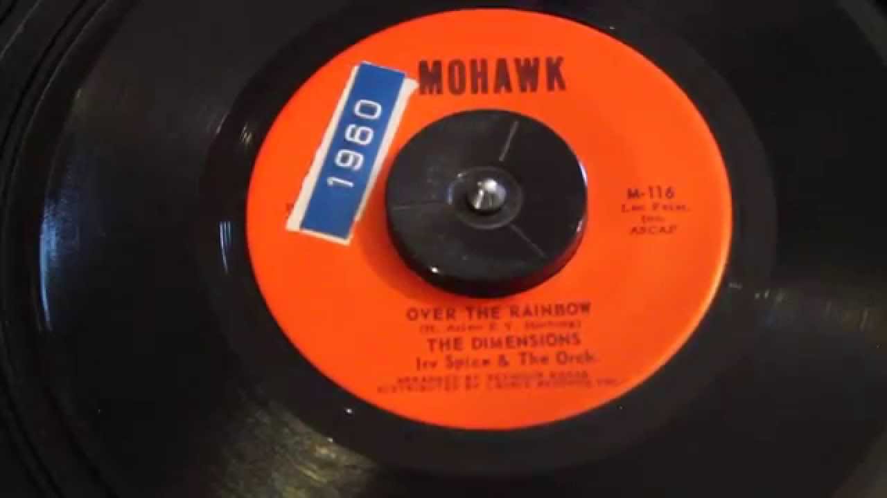 The Dimensions - Over The Rainbow - Mohawk M-116 45 RPM Record - YouTube