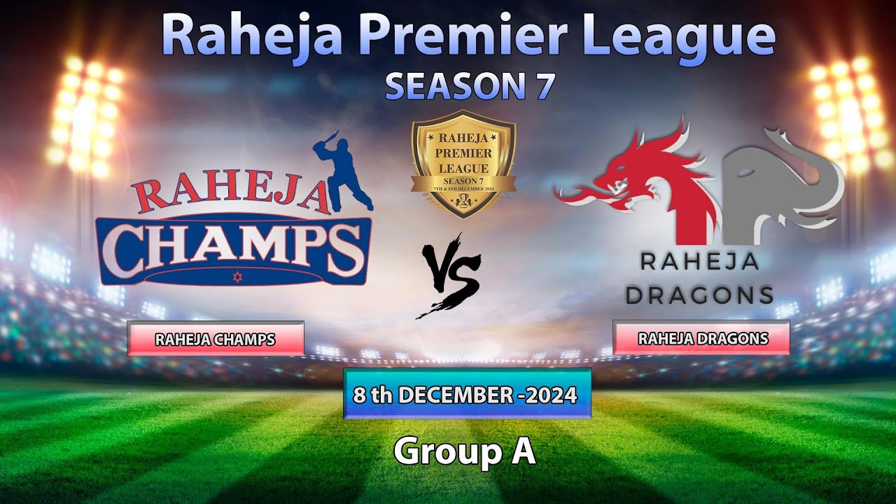 RPL 7 Raheja Champs vs Raheja Dragons Group A - YouTube