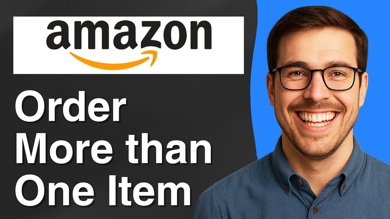 How to order more than one item on Amazon [2025 Easy Guide] - YouTube