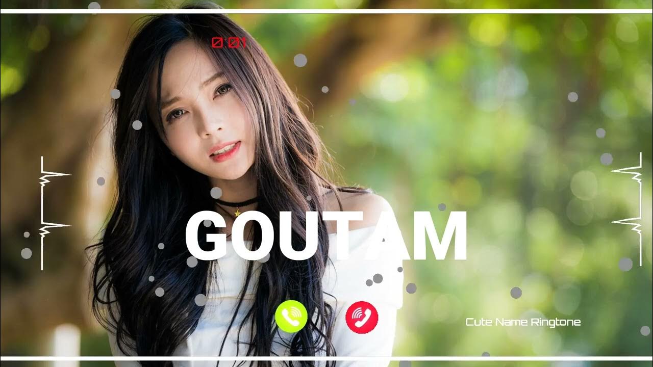 GOUTAM Name Ringtone || GOUTAM naam ki ringtone | GOUTAM name smart ringtone | iphone ringtone ...