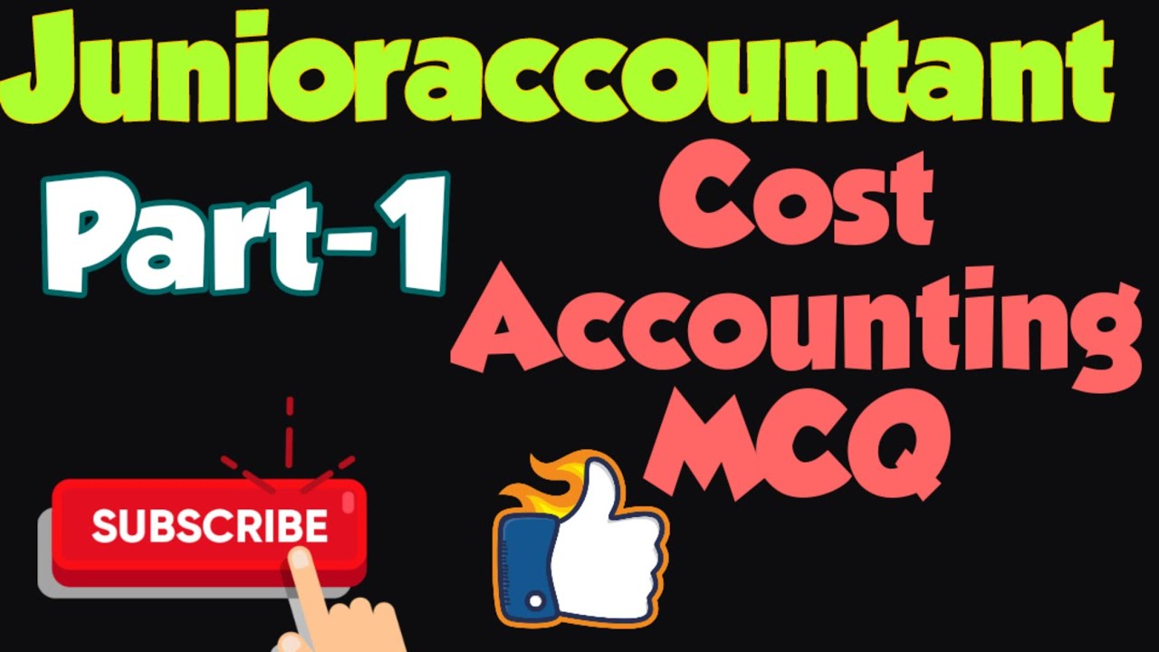 Junioraccountant Cost Accounting MCQ YouTube junioraccountant-cost-accounting-mcq-youtube