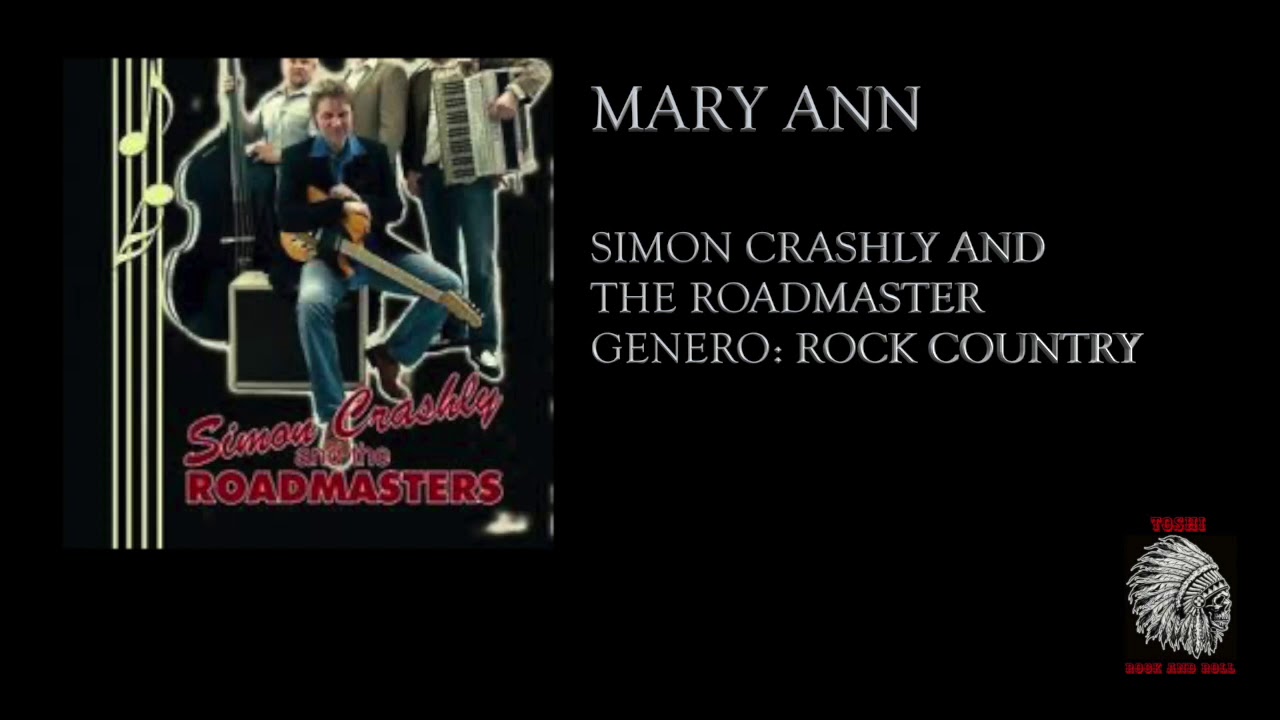 THE ROADMASTER- MARY ANN - YouTube