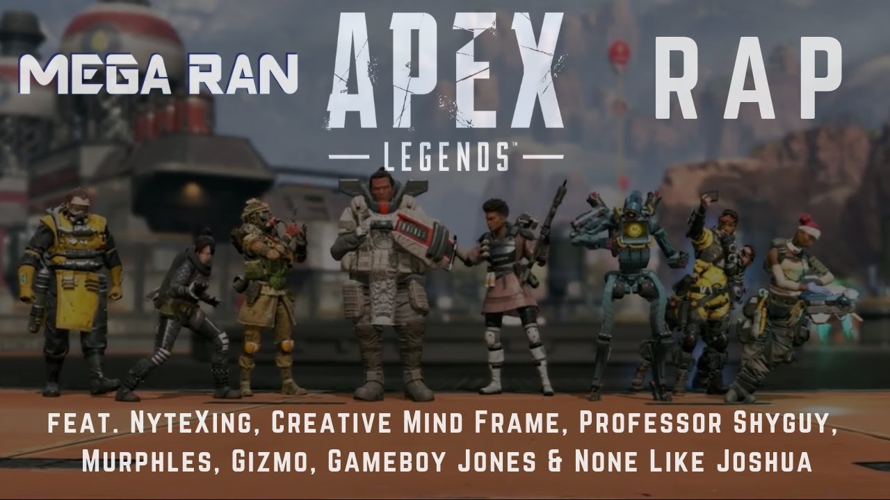 MEGA RAN | EPIC APEX LEGENDS CHARACTER RAP - YouTube