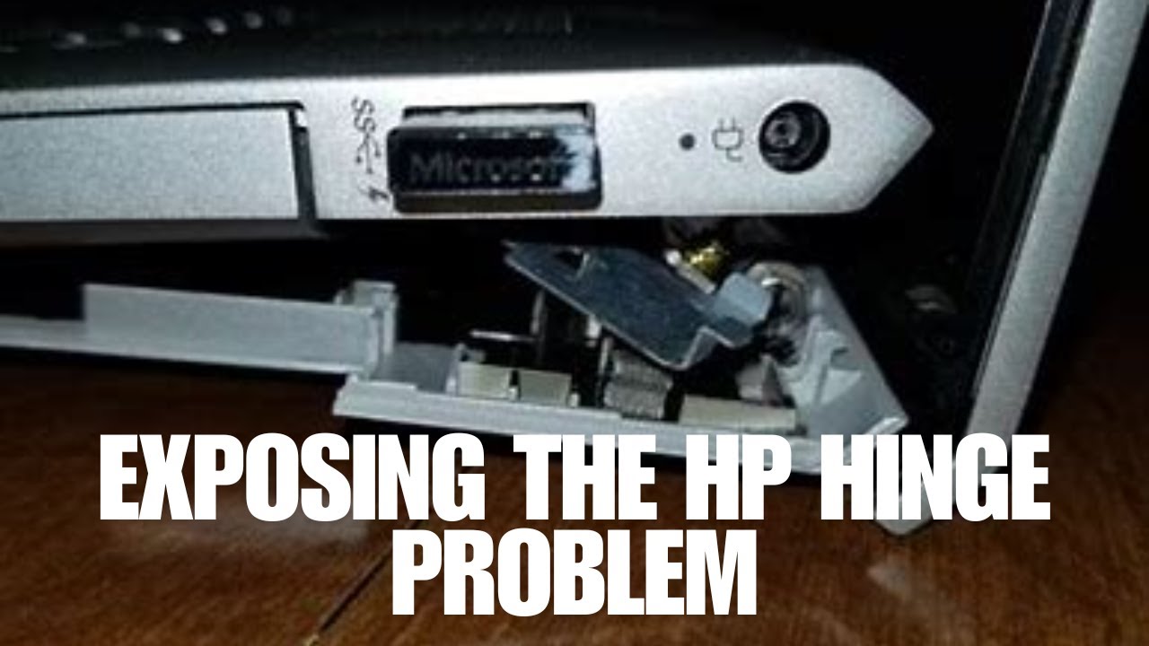 HP Laptop Hinge Problem: Manufacturing Flaw or Corporate Strategy ...