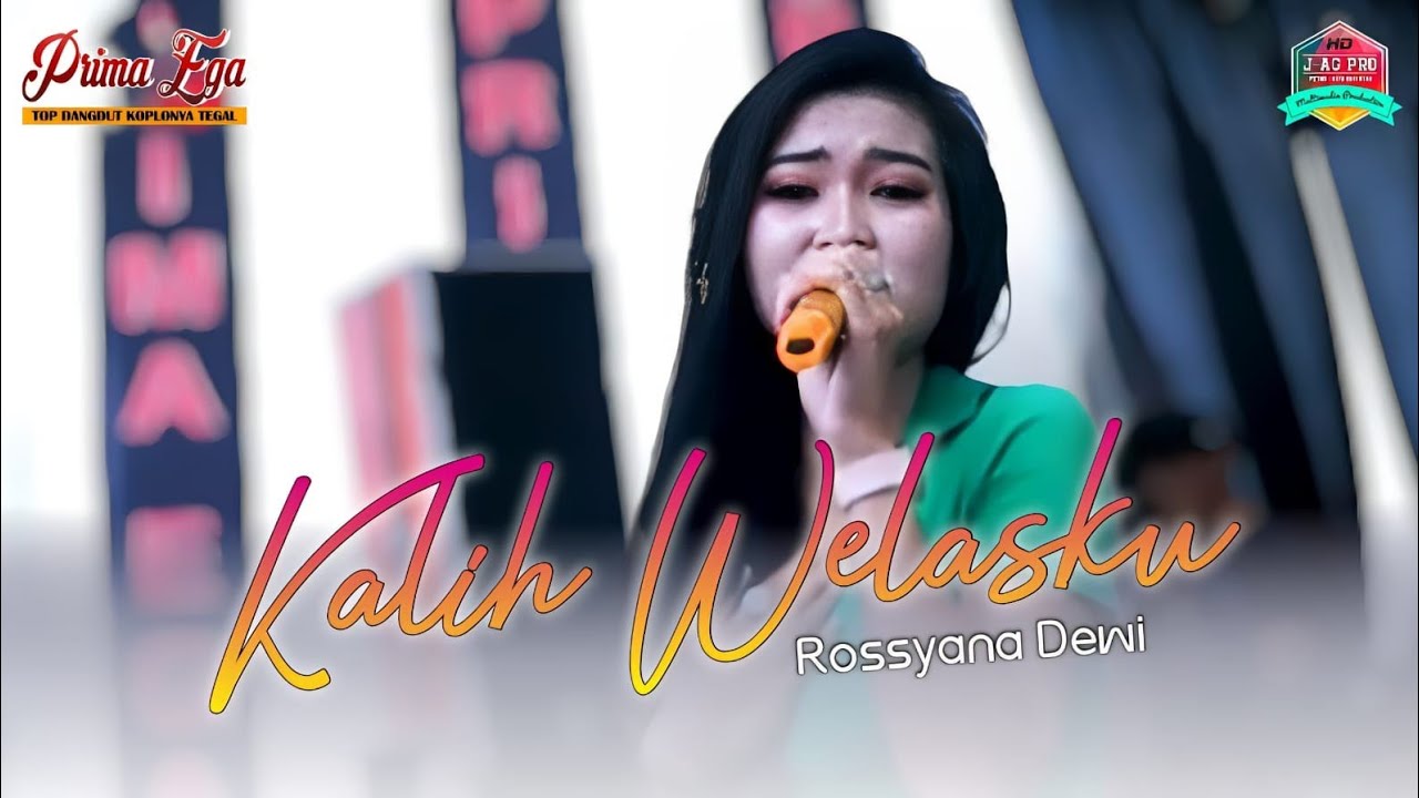 Kalih Welasku- rosyanadewi - PRIMAEGA - Dukudamu - Lebaksiu - Tegal ...