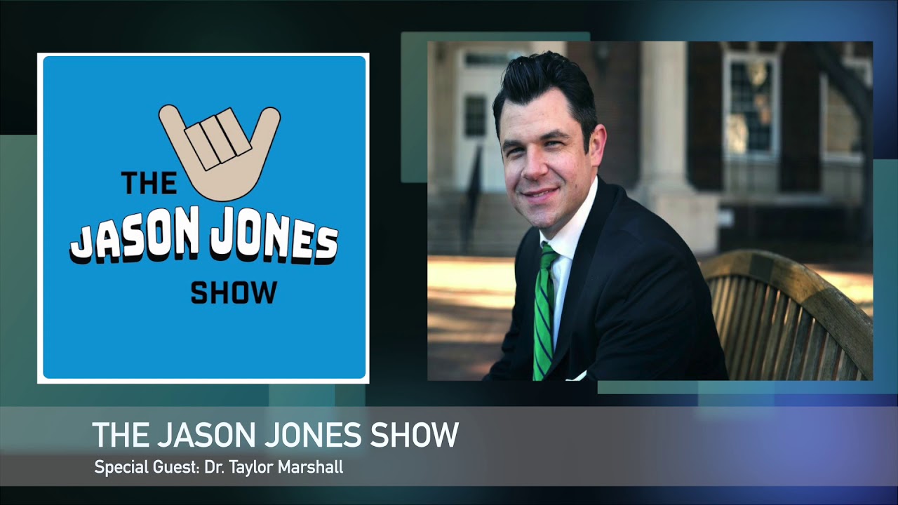 The Jason Jones Show with Dr. Taylor Marshall on The Vatican Bank ...