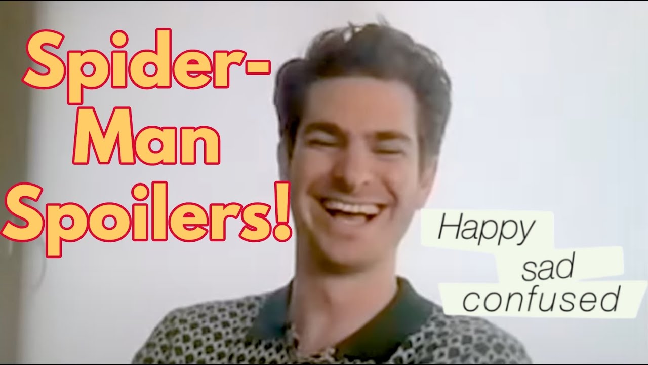Andrew Garfield Talks SPIDER-MAN: NO WAY HOME SPOILERS! Happy Sad ...