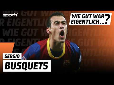 Guardiolas Geheimwaffe | Wie gut war eigentlich Sergio Busquets?