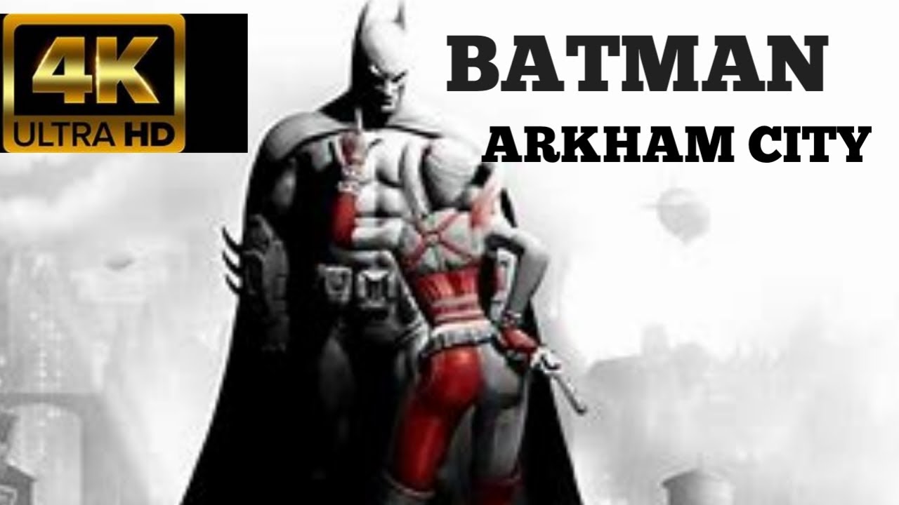 Bat Man Arkham City: 1st part _ [4K+60FPS] - YouTube