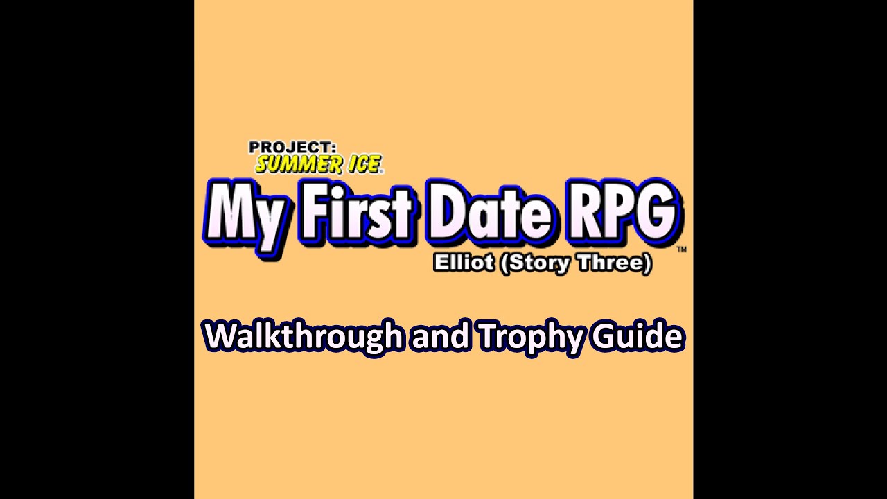 Elliot (Story Three) - My First Date RPG - Walkthrough | Trophy Guide ...