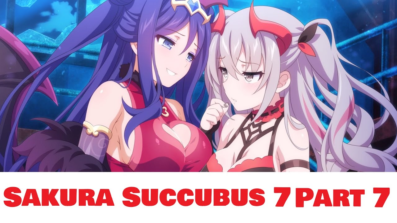 Sakura Succubus 7 PART 7 - YouTube