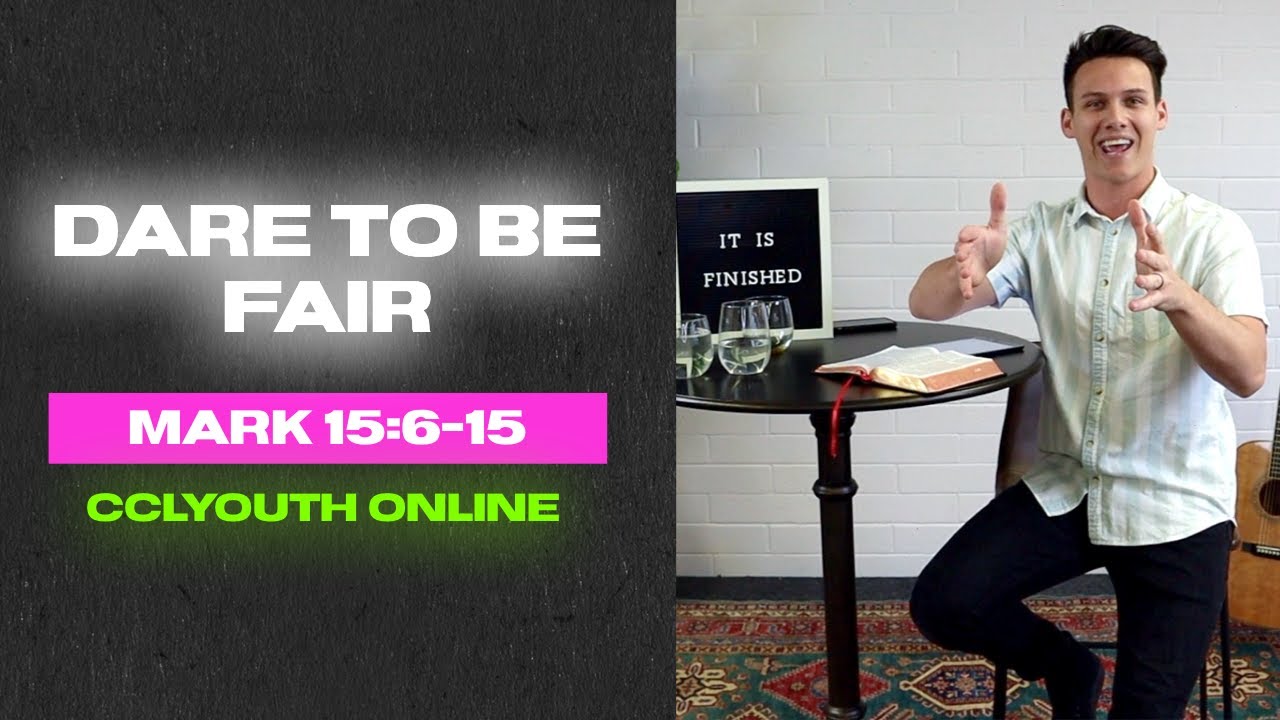 Dare to be Fair | CCL YOUTH Online | Tyler Bacquet - YouTube