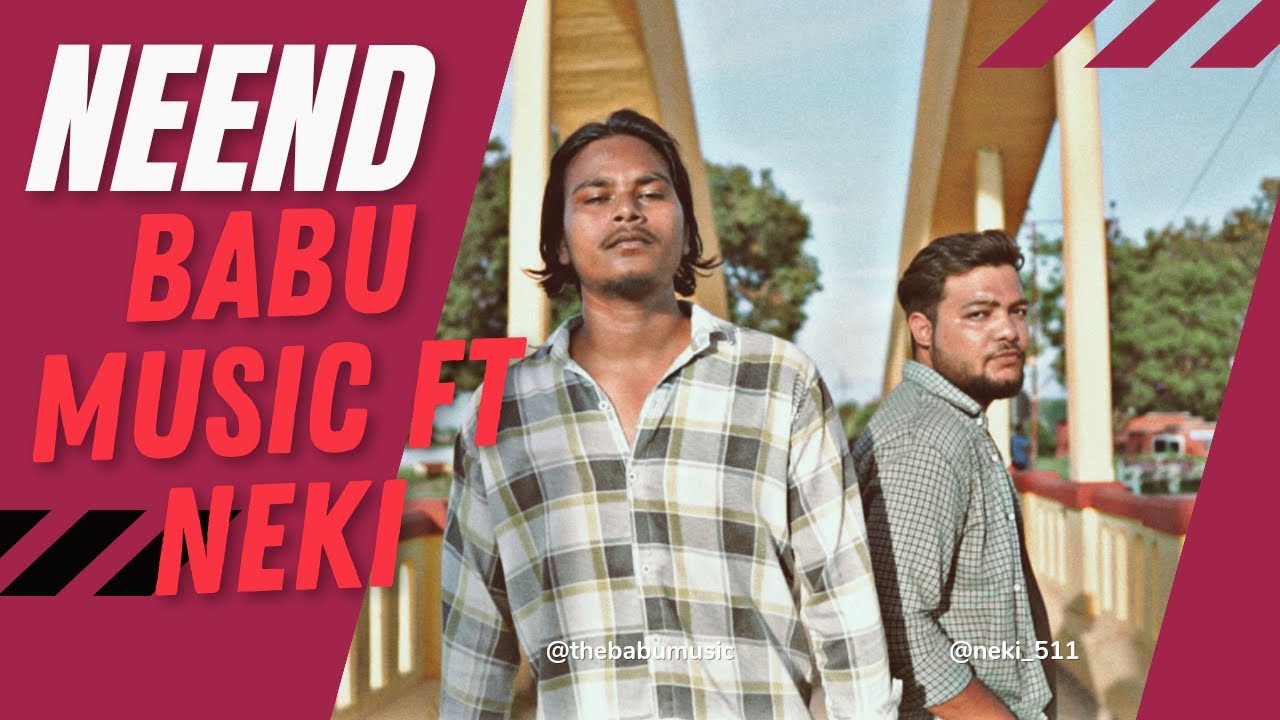 BABU MUSIC Ft. NEKI - NEEND OFFICIAL MUSIC VIDEO 2023 - YouTube