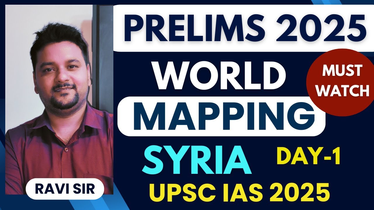 World Mapping for UPSC CSE 2025 - Syria and Surroundings - YouTube