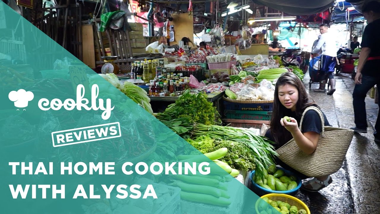 Thai Home Cooking with Alyssa Review by Cookly - YouTube