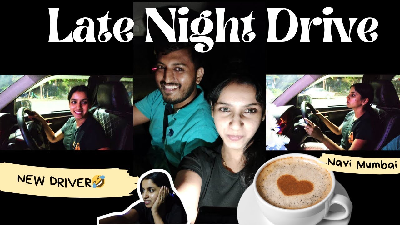 First Time Driving Car | Thrilling Late Night Drive Experience ...