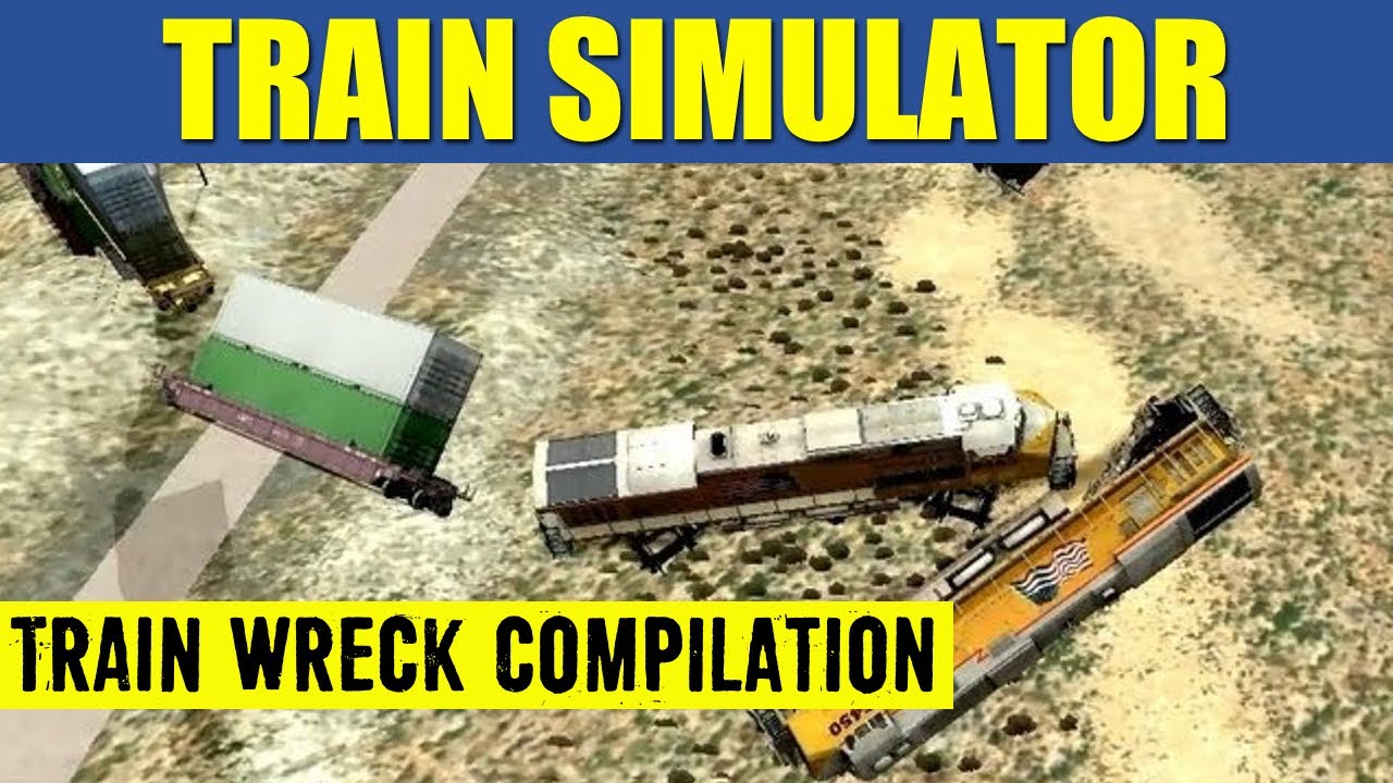 Train Simulator 2013 CRASH Compilation (Original Music) - YouTube