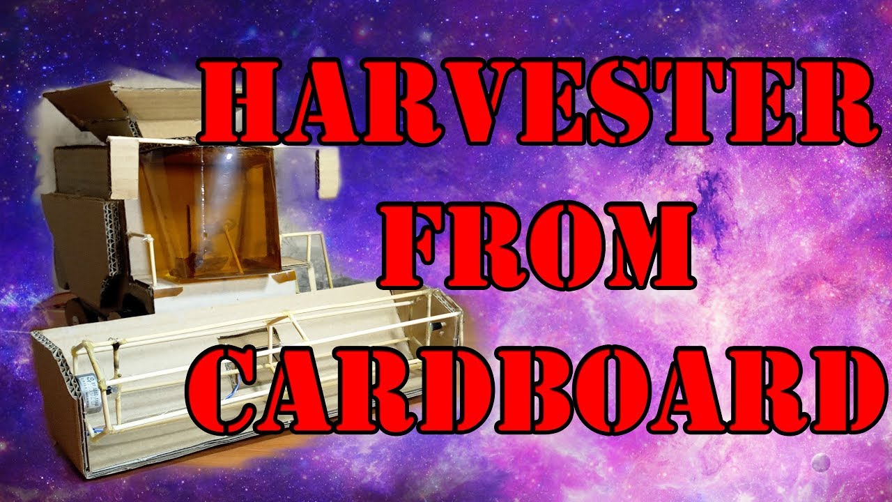 DIY Harvester from cardboard - YouTube