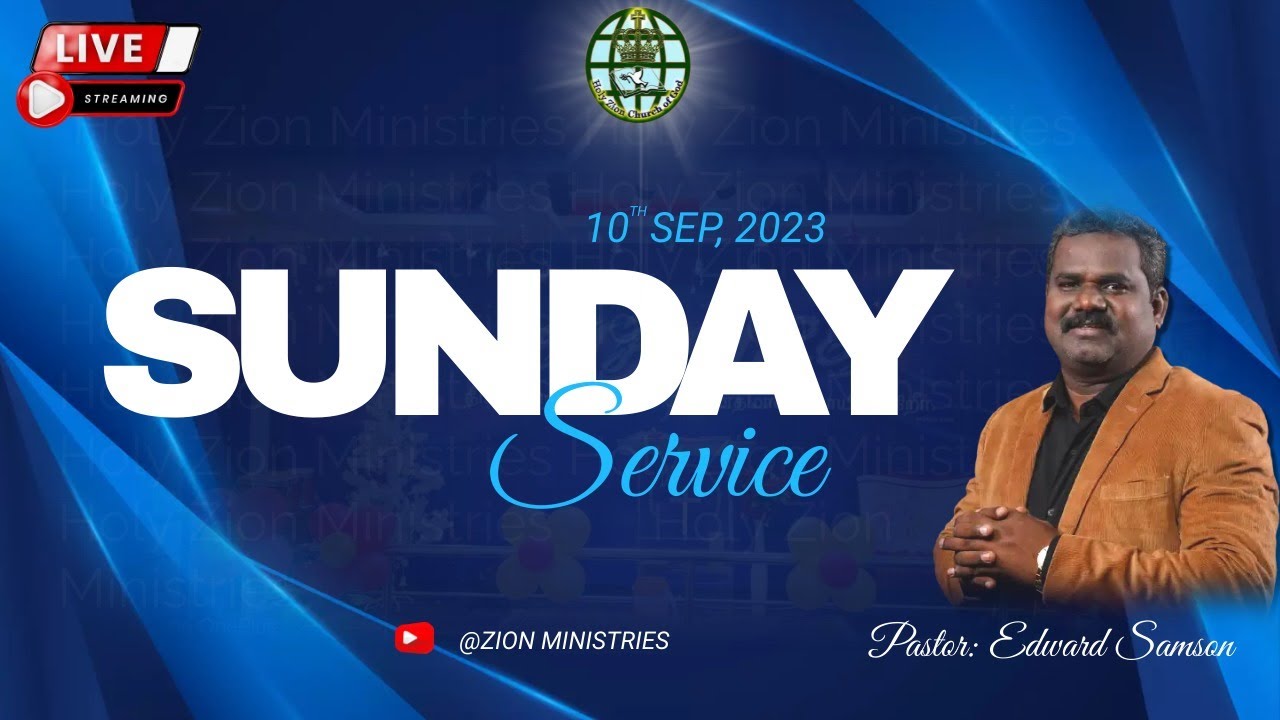 🔴LIVE/ SUNDAY SERVICE /Pastor:J.EDWARD SAMSON /@Zion Ministries/SEP 10 ...