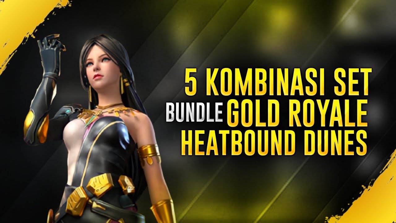KOMBINASI SET BUNDLE GOLD ROYALE HEATBOUND DUNES || VERSI FF.ACEE - YouTube
