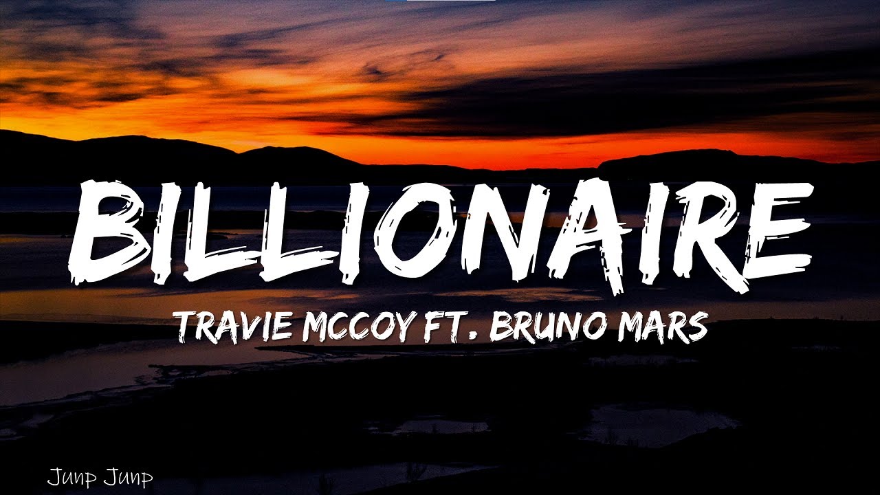 Travie Mccoy - billionaire (lyrics) ft. Bruno mars - YouTube