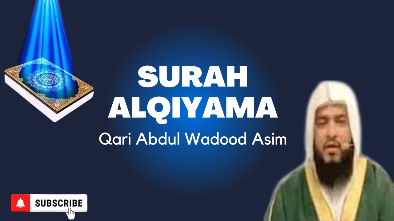 Surah Al-Qiyama - The Day of Resurrection - YouTube