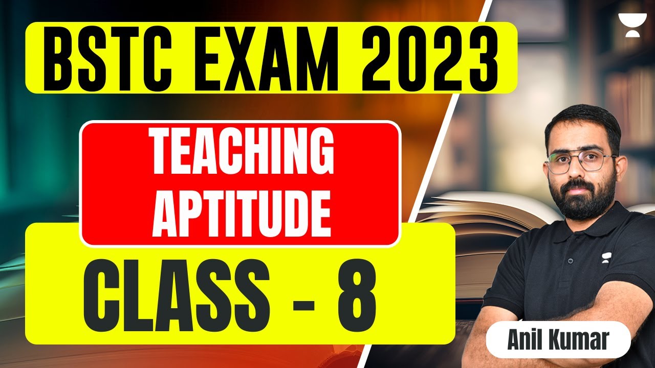 Teaching Aptitude | Class - 8 | 21 Days Free Crash Course for BSTC 2023 ...