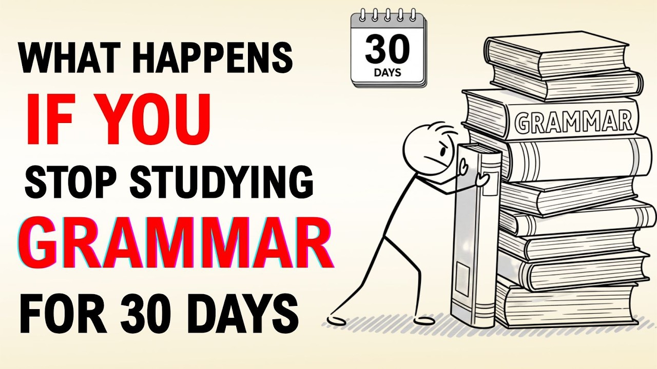 What Happens If You Stop Studying Grammar for 30 Days - YouTube