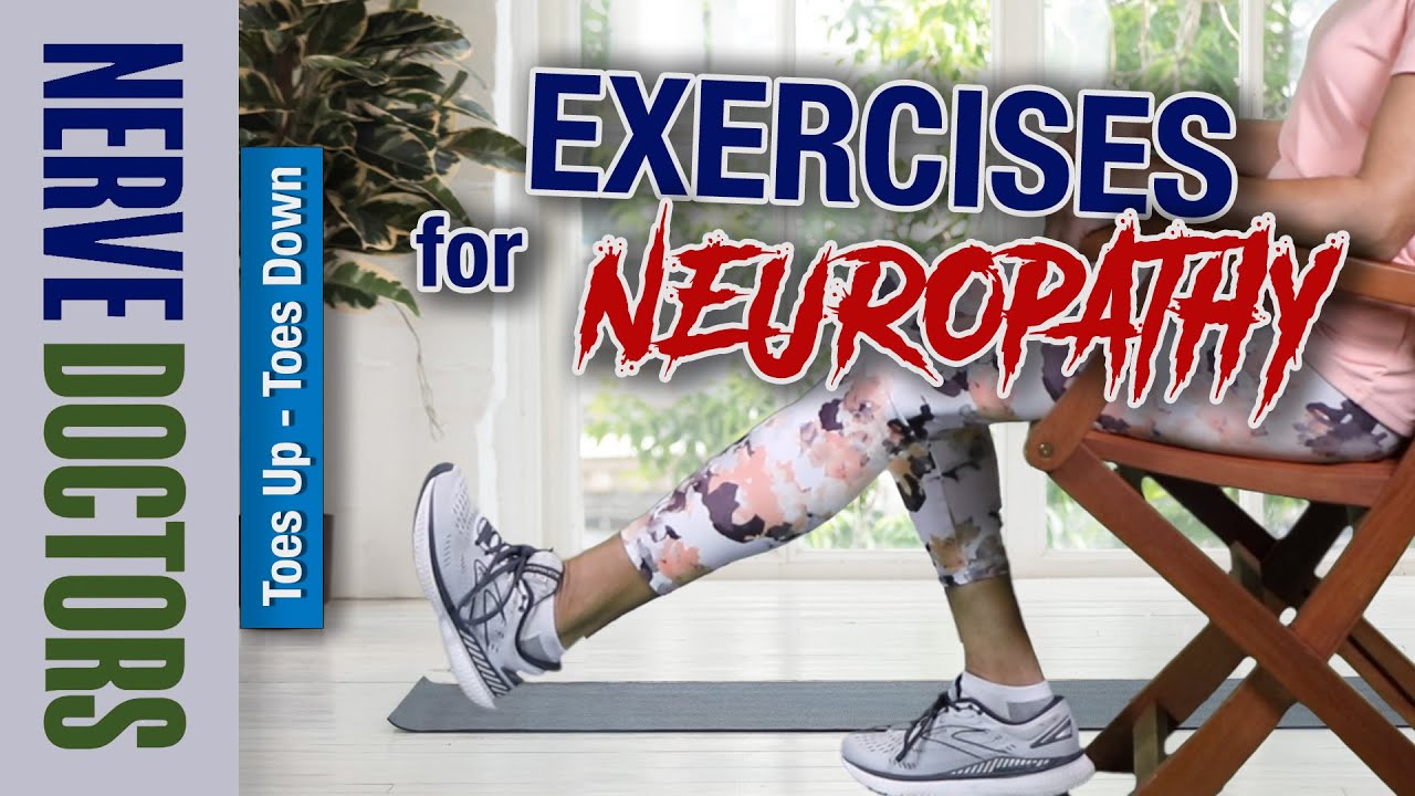 Exercises For Neuropathy Toes Up Toes Down The Nerve Doctors