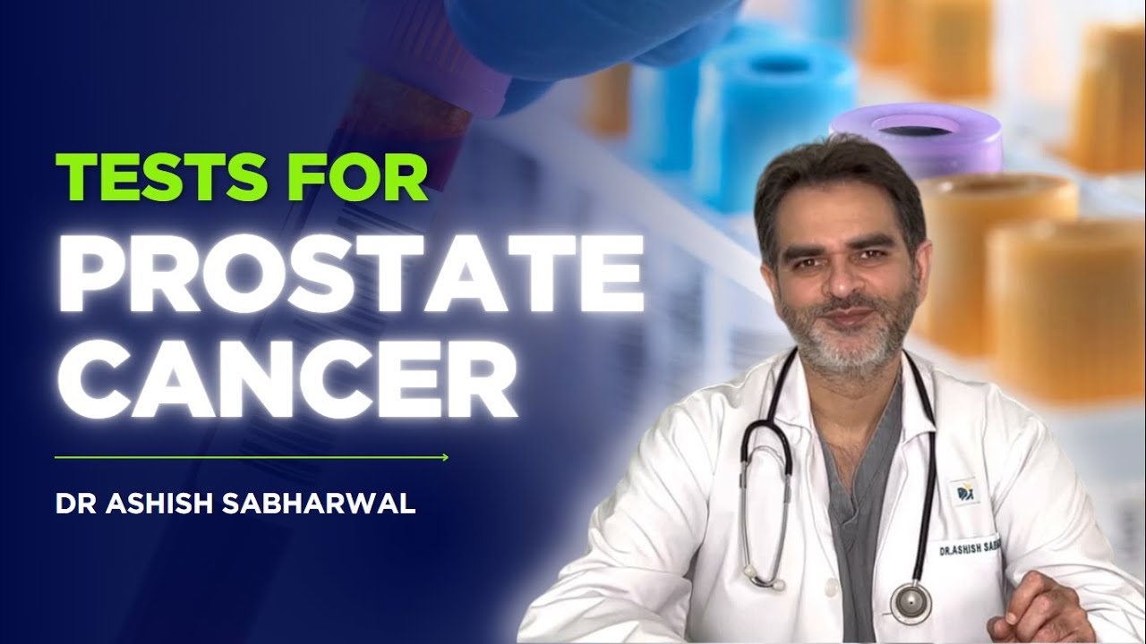 Tests For Prostate Cancer | PSA, Biopsy , MRI , PET SCAN & Genetic ...