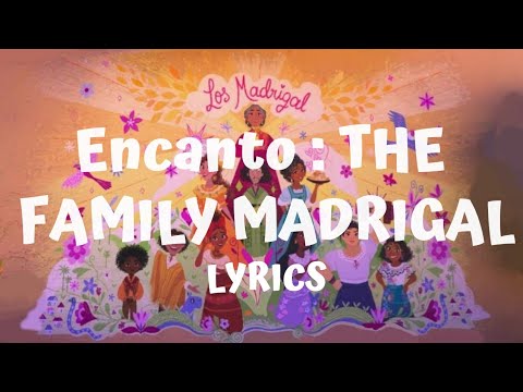 Encanto - The Family Madrigal (Lyrics) | Aurum - YouTube