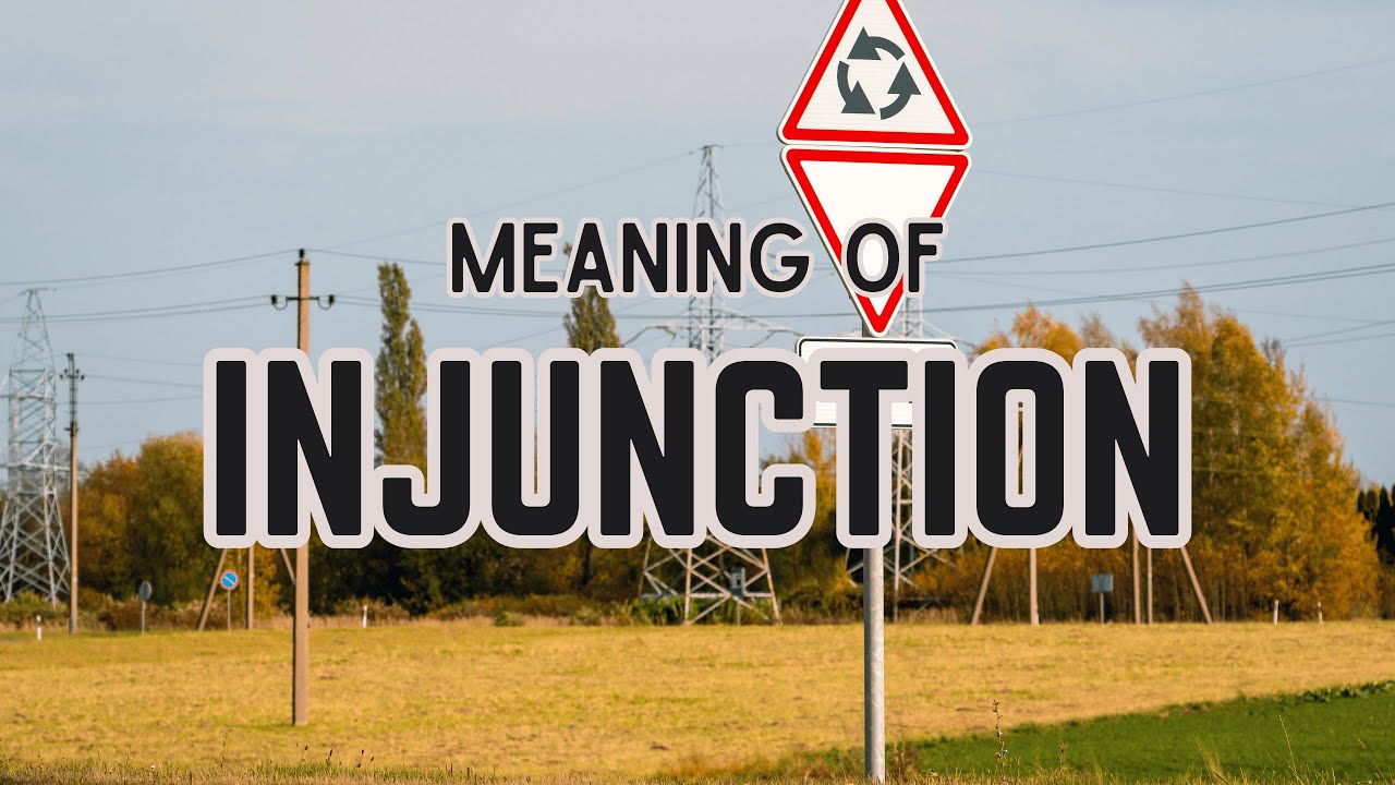 What is the meaning of Injunction? - YouTube