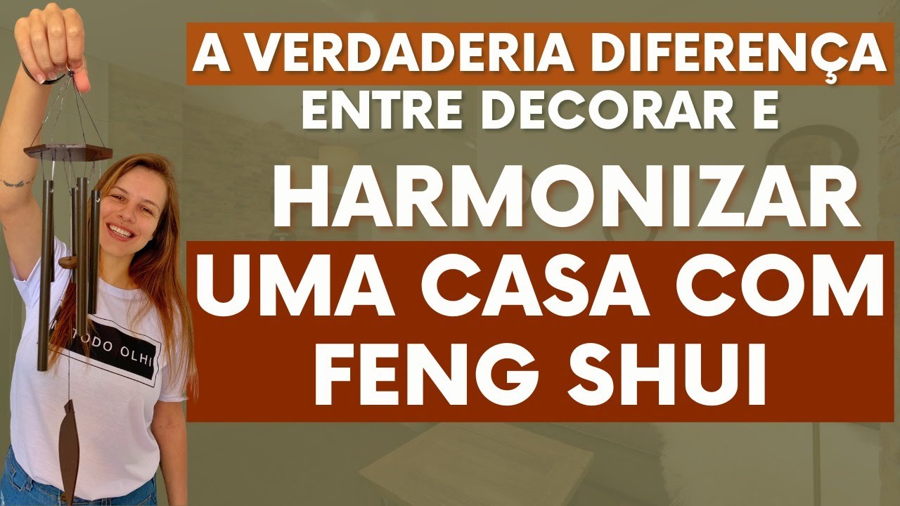 A verdadeira diferença entre decorar e harmonizar uma casa com Feng ...