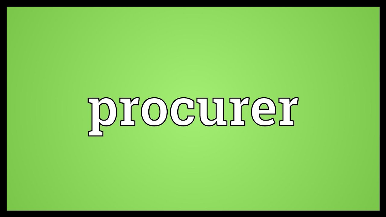 Procurer Meaning - YouTube
