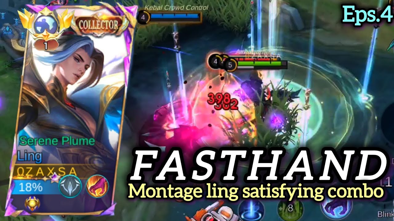 MONTAGE LING FASTHAND SATISFYING COMBO EPS 4 || MLBB - YouTube