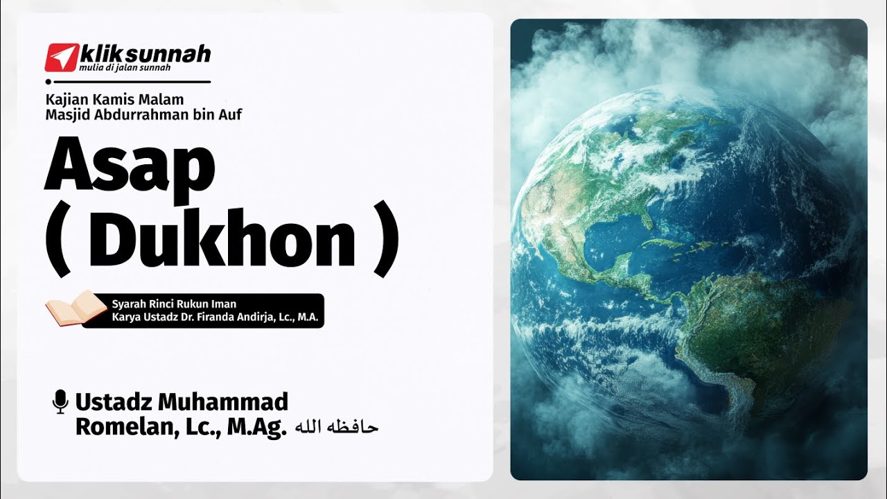 Asap (Dukhon) - Ustadz Muhammad Romelan, Lc., M.Ag - YouTube