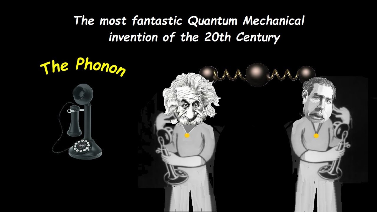 💓The Magnificent Quantum Phonon💓 - YouTube